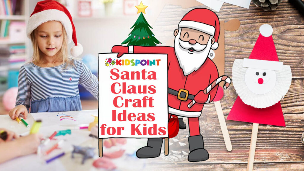 Magical Santa Claus Craft Ideas For Kids The Kids Point Magical Santa Claus Craft Ideas For Kids The Kids Point