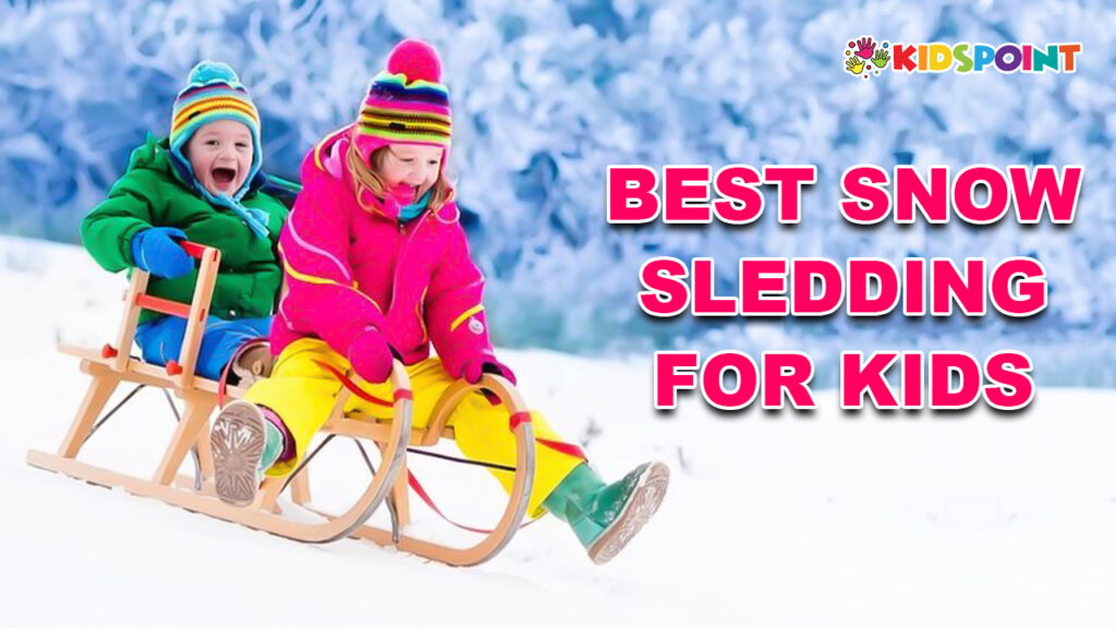 The Ultimate Guide to the Best Snow Sledding for Kids | The Kids Point