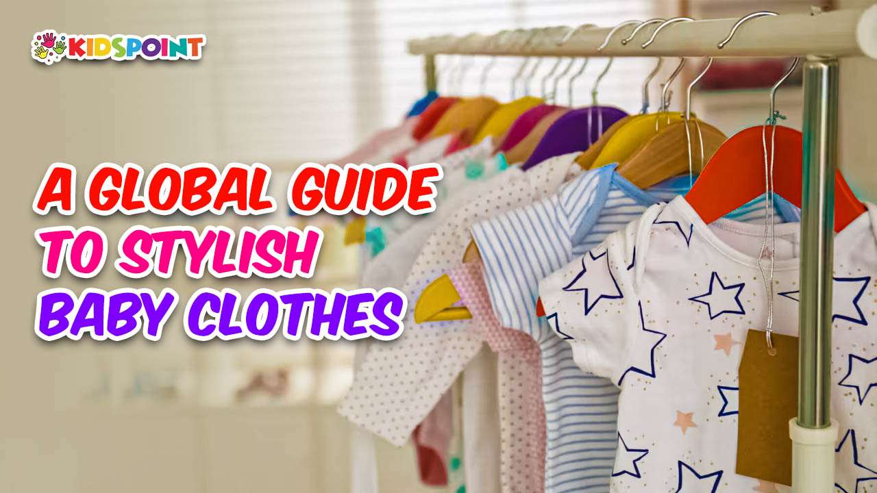 A Global Guide to Stylish Baby Clothes | The Kids Point