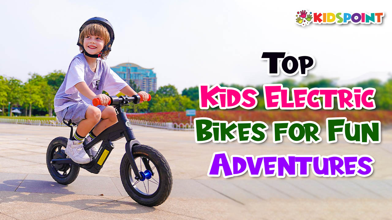 Top Kids' Electric Bikes for Fun Adventures | The Kids Point